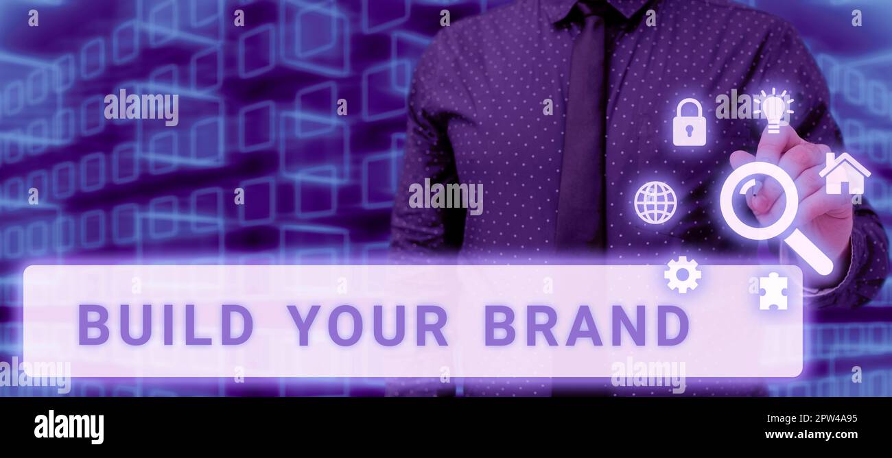 Text caption presenting Build Your Brand, Conceptual photo Make a ...