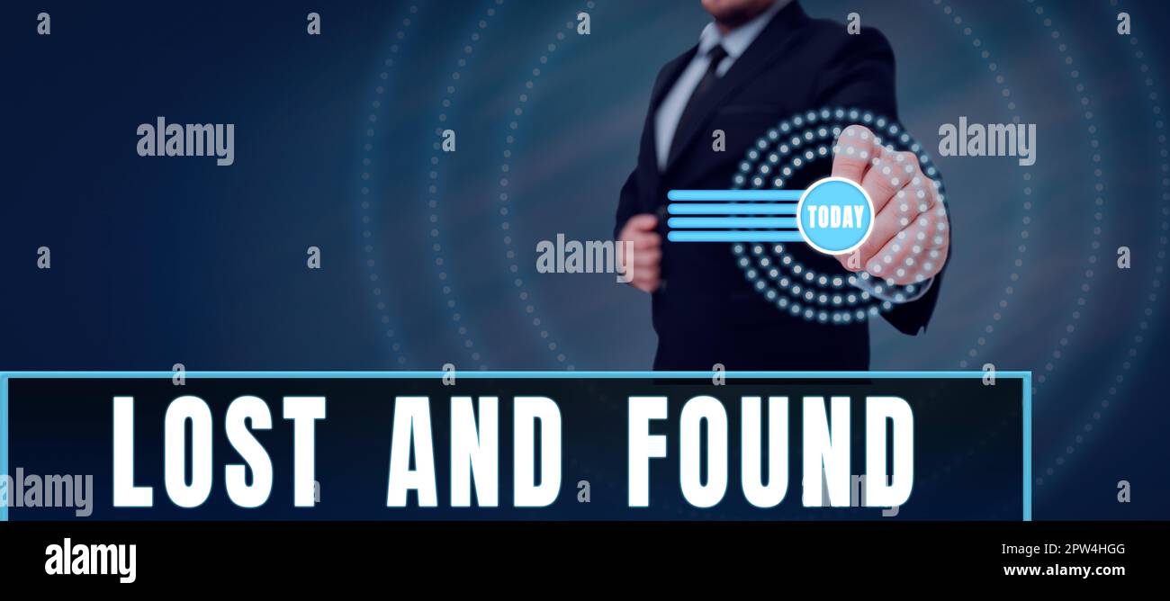 Sign displaying Lost And Found, Business idea Place where you can find ...