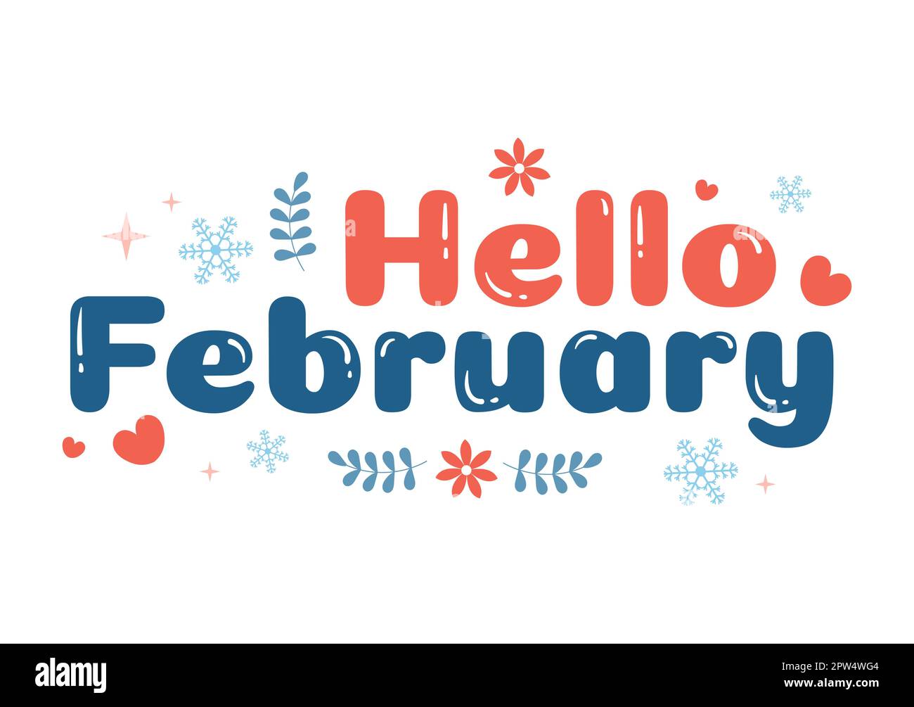 Hello February Month with Flowers, Hearts, Leaves and Cute Lettering ...