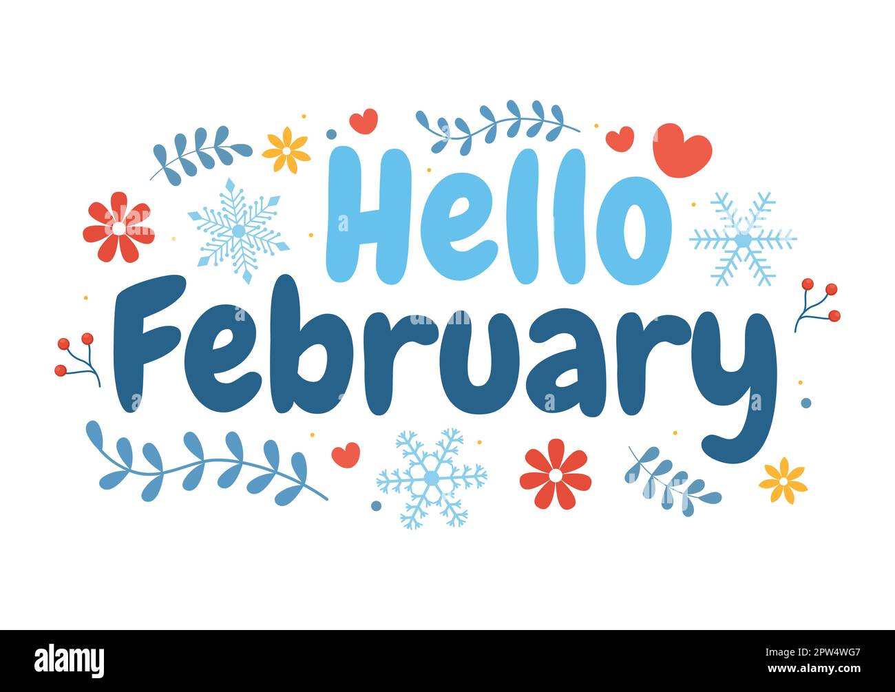 Hello February Month with Flowers, Hearts, Leaves and Cute Lettering ...