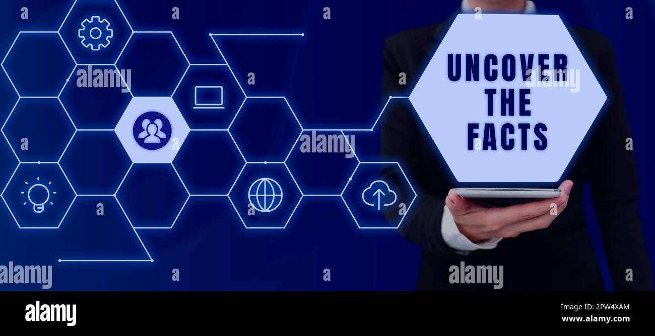 Conceptual display Uncover The Facts, Business approach Find the truth ...