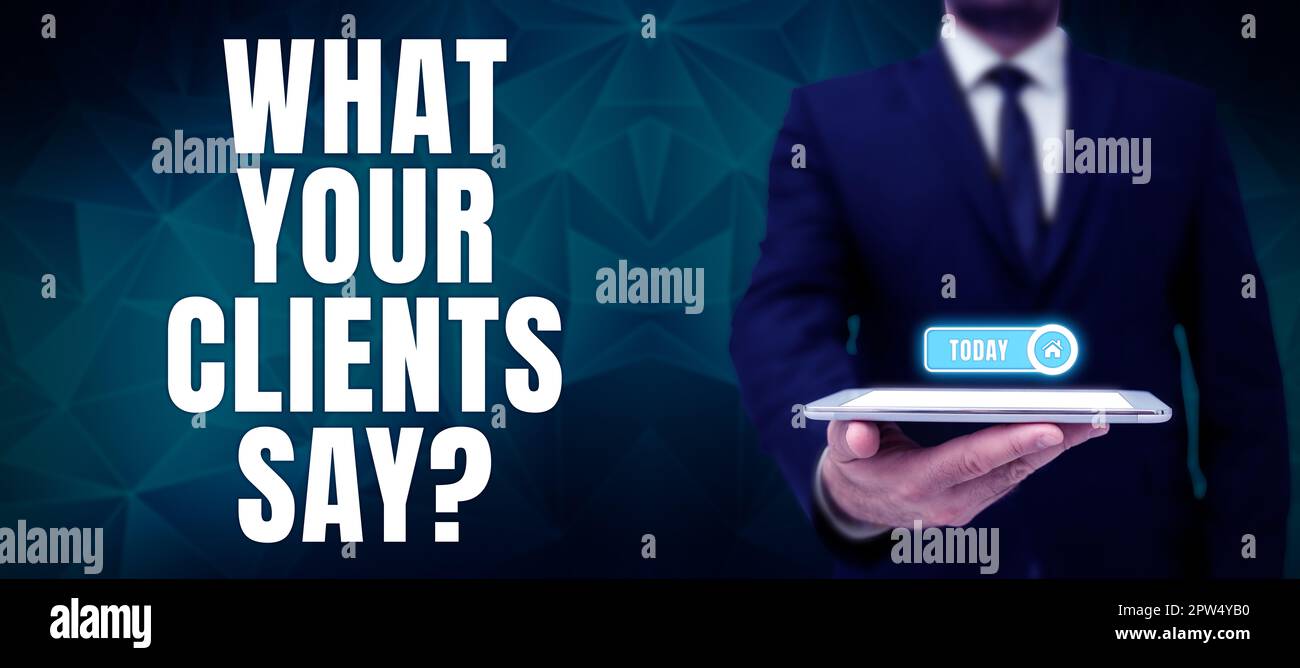 Text caption presenting What Your Clients Say, Business showcase ...