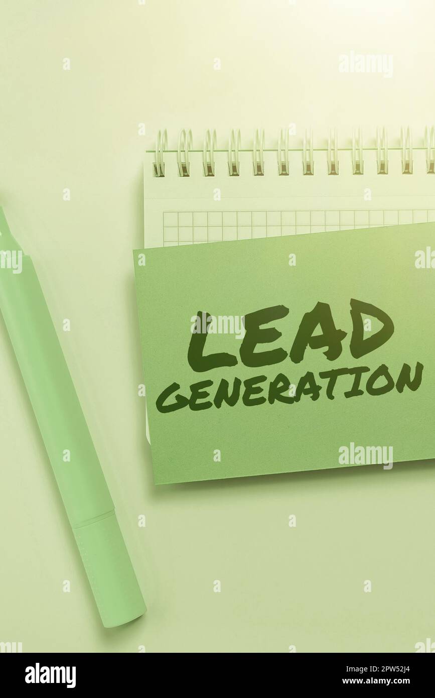Sign displaying Lead Generation, Concept meaning process of identifying ...