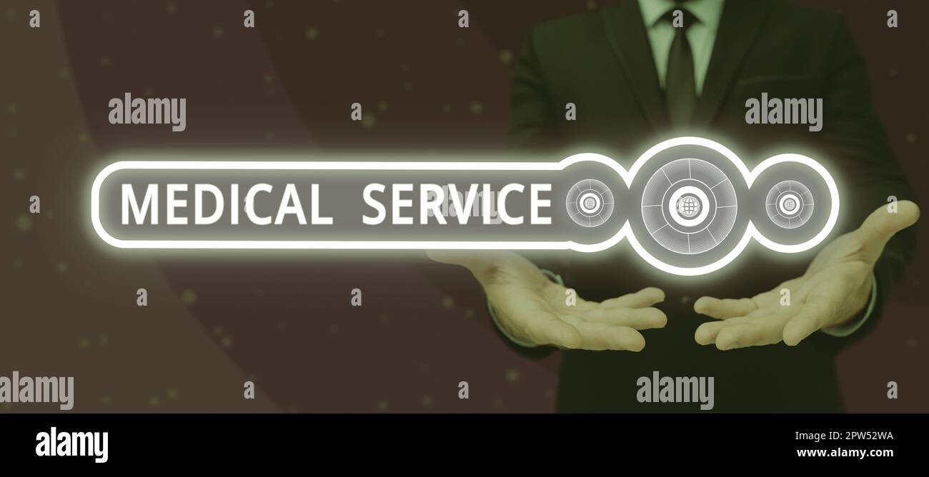 Sign displaying Medical Service, Business overview treat illnesses and ...