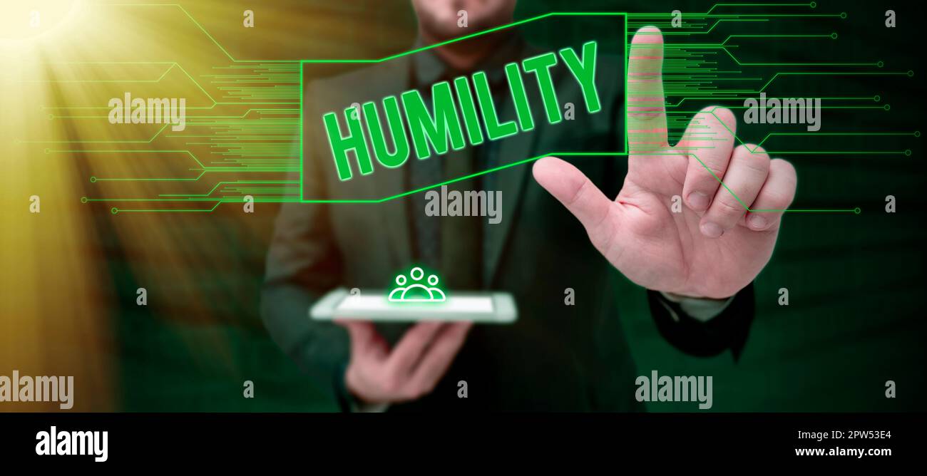 Sign displaying Humility, Business concept being Humble is a Virtue not ...