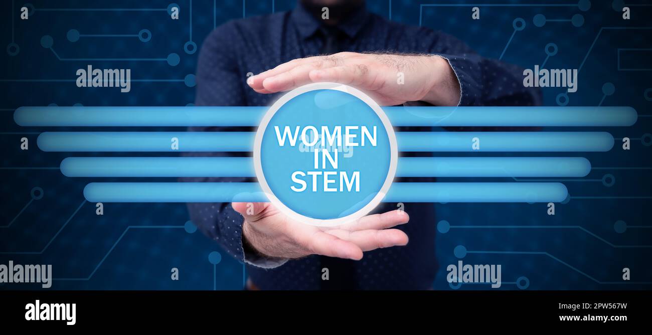 Sign displaying Women In Stem, Word Written on Science Technology ...