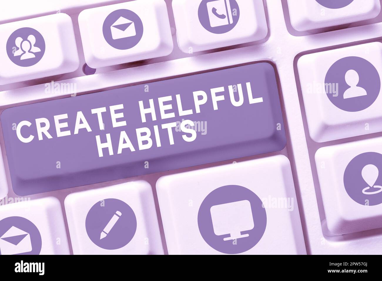 Inspiration showing sign Create Helpful Habits, Business idea Develop a ...