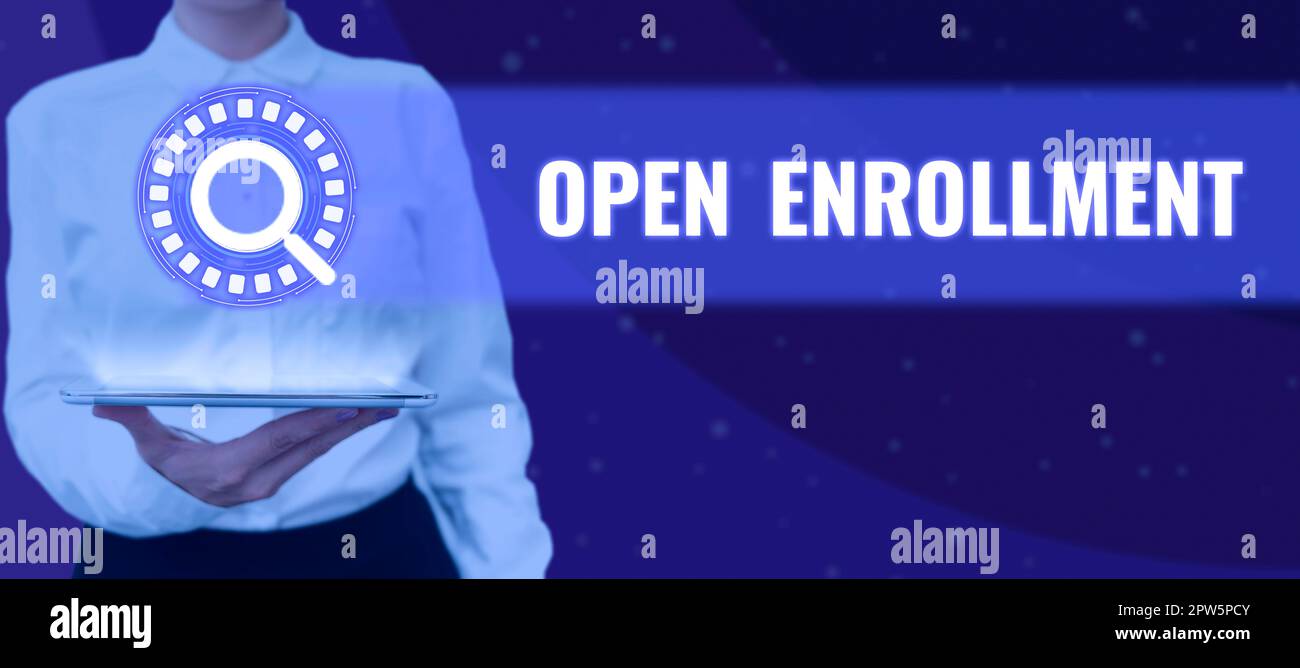 Sign displaying Open Enrollment, Word Written on policy of allowing ...