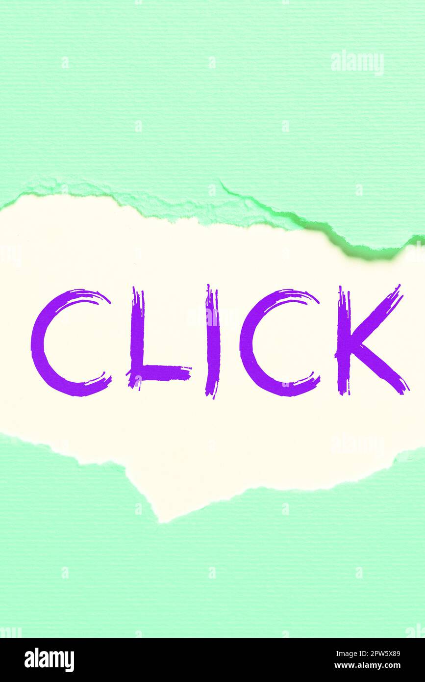 Hand writing sign Click, Business showcase Act of pressing a button on ...