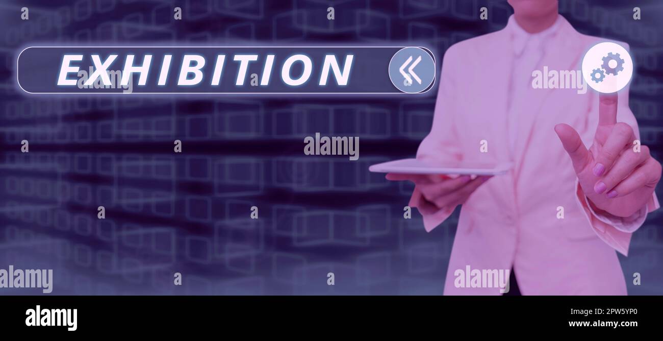 Hand writing sign Exhibition, Concept meaning and act of exposing ...