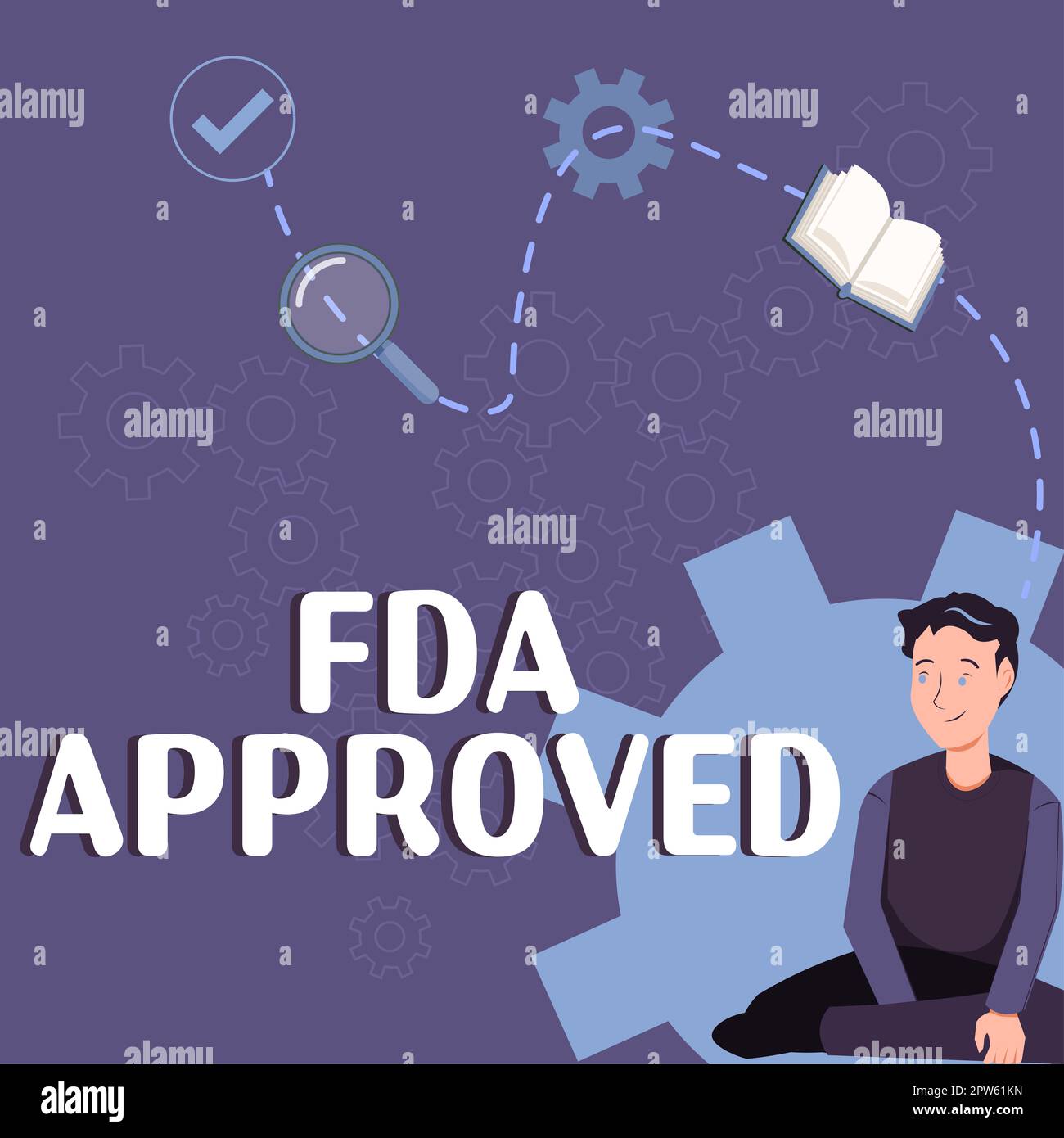 Inspiration showing sign Fda Approved, Business concept FDA agreed the ...