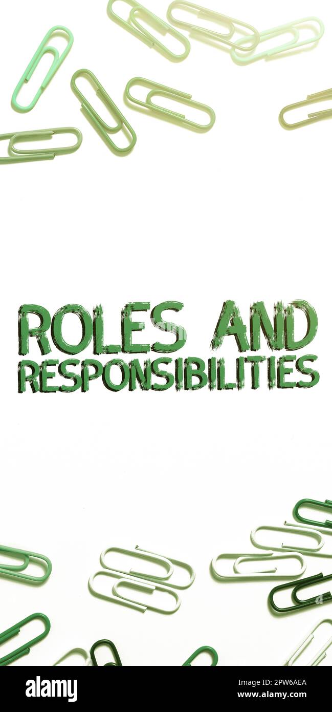 Writing displaying text Roles And Responsibilities, Concept meaning ...