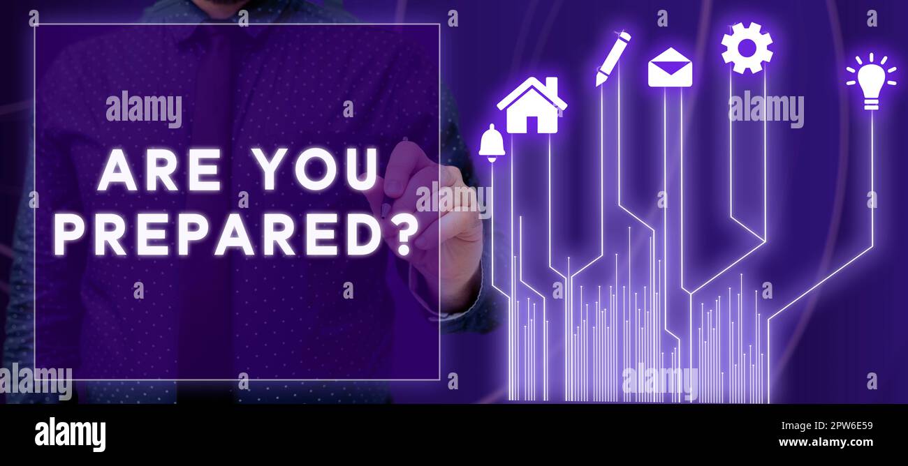 Inspiration showing sign Are You Preparedquestion, Internet Concept ...