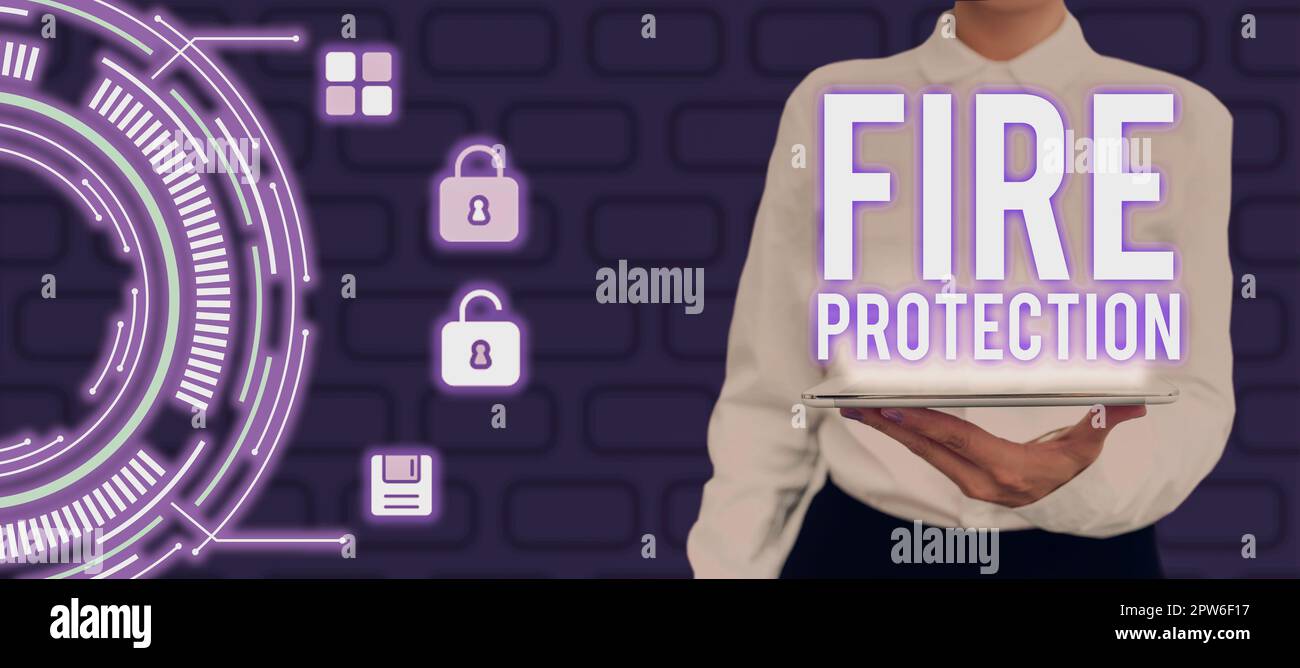 Text sign showing Fire Protection, Business showcase measures taken to ...