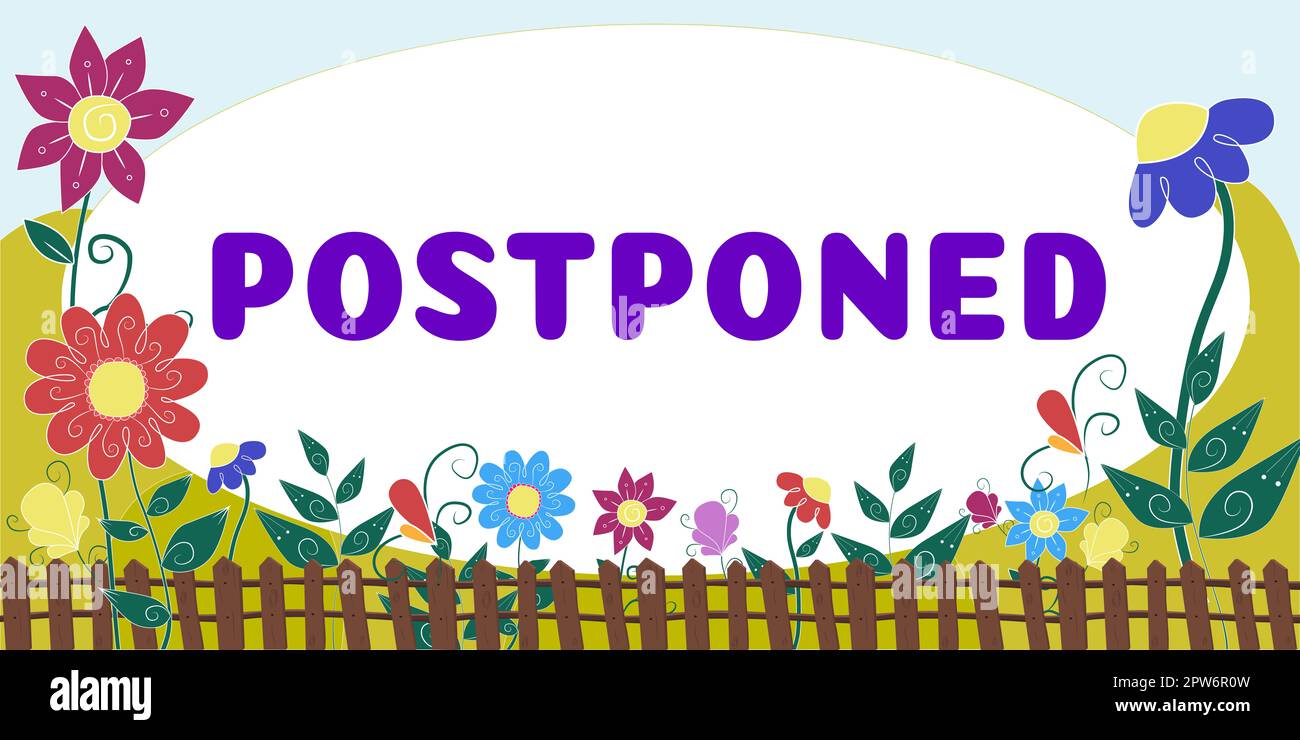 Hand writing sign Postponed, Business showcase to place later in order ...