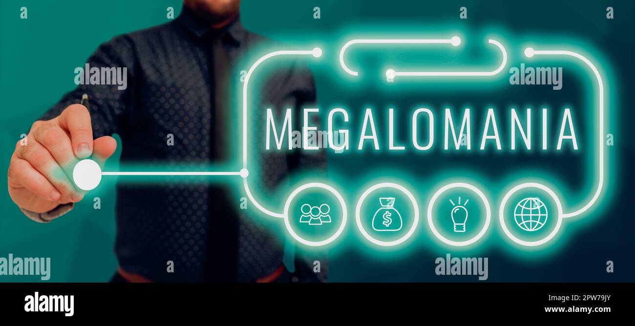 Conceptual caption Megalomania, Conceptual photo mental illness that is ...