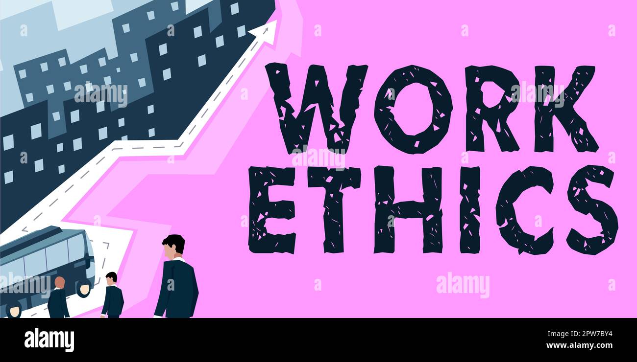 Conceptual display Work Ethics, Business idea A set of values centered ...
