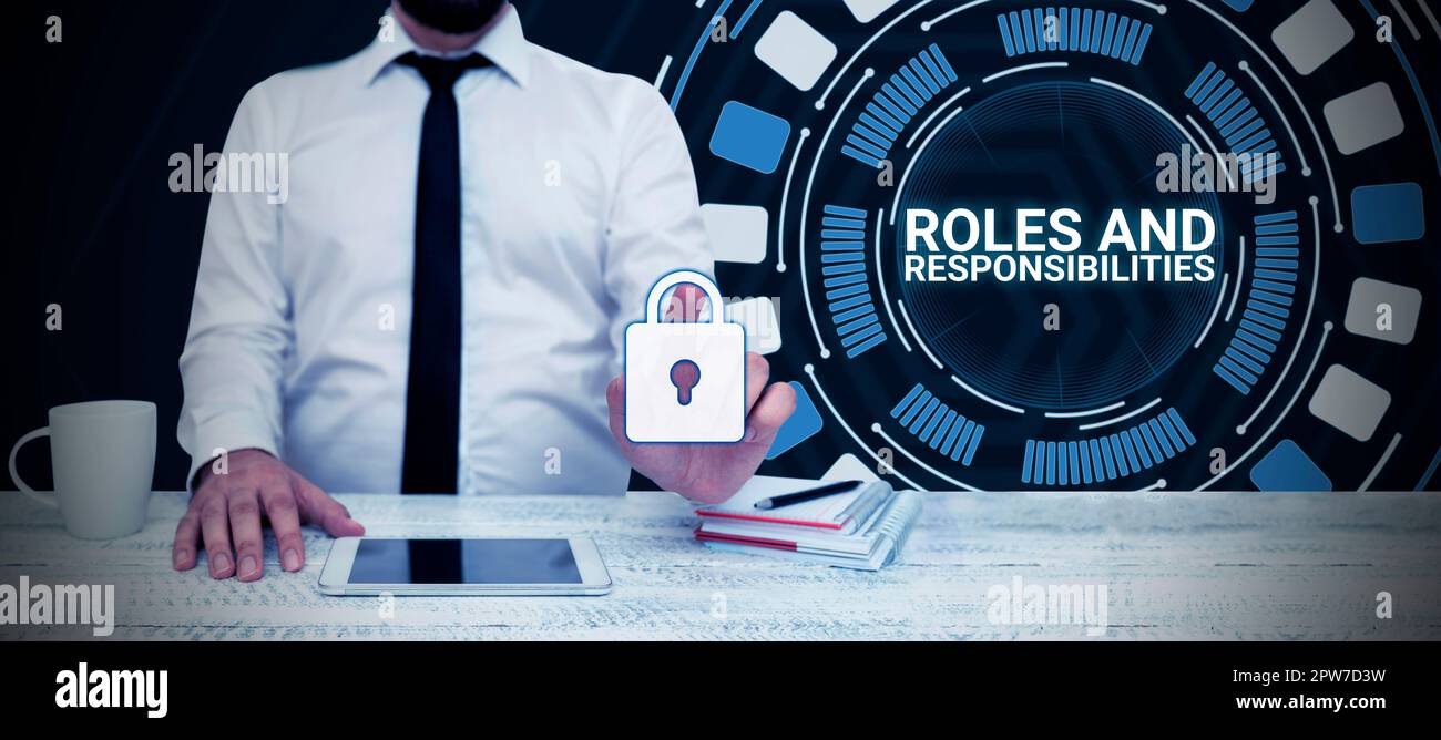 Text sign showing Roles And Responsibilities, Business approach ...