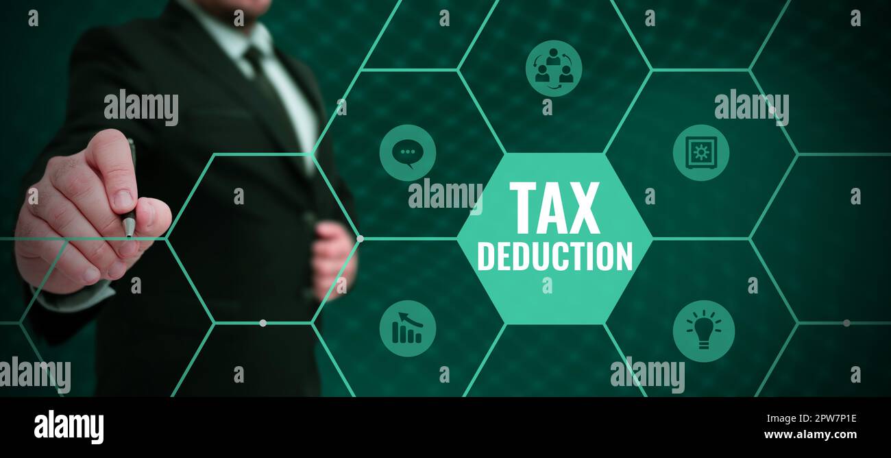 Sign displaying Tax Deduction, Conceptual photo amount subtracted from ...