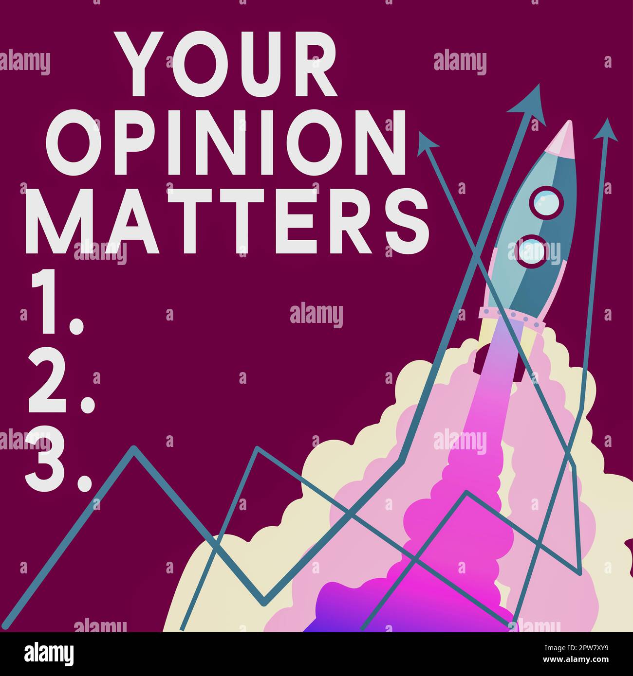 Hand writing sign Your Opinion Matters, Concept meaning to Have your ...