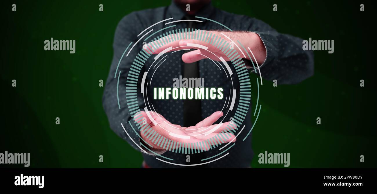 Sign displaying Infonomics, Business concept visual image used to ...