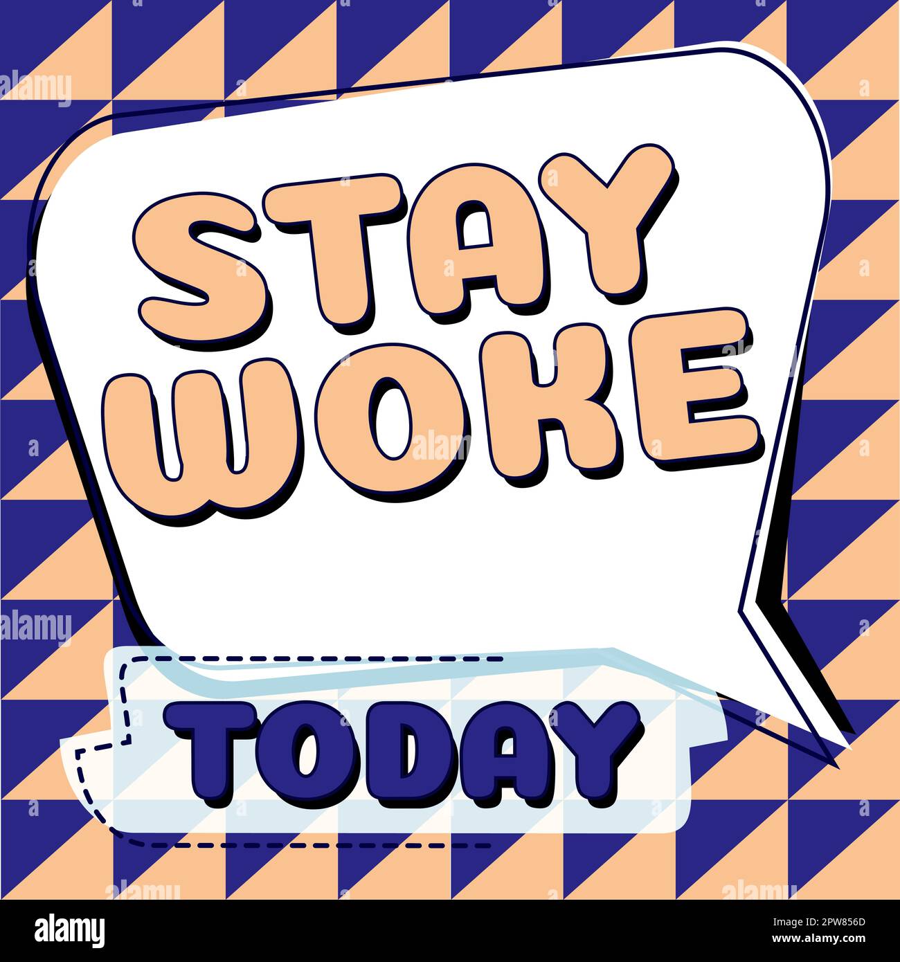Sign displaying Stay Woke, Internet Concept being aware of your ...