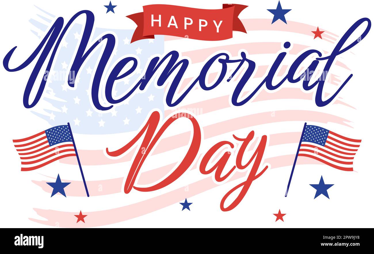 Memorial Day Illustration with American Flag, Remember and Honor to ...