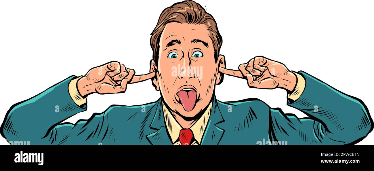 A man in a business suit plugs his ears. The employee refuses to listen ...