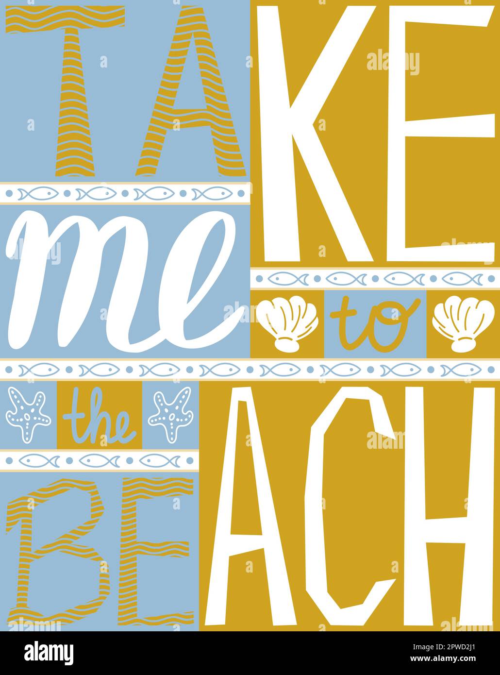 Take me to the beach. Inspiring poster. Motivational lettering Stock ...