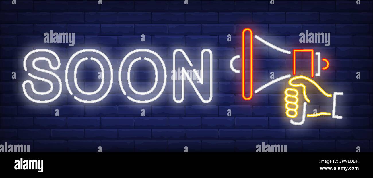 Soon neon text with hand holding loudspeaker Stock Vector Image & Art ...