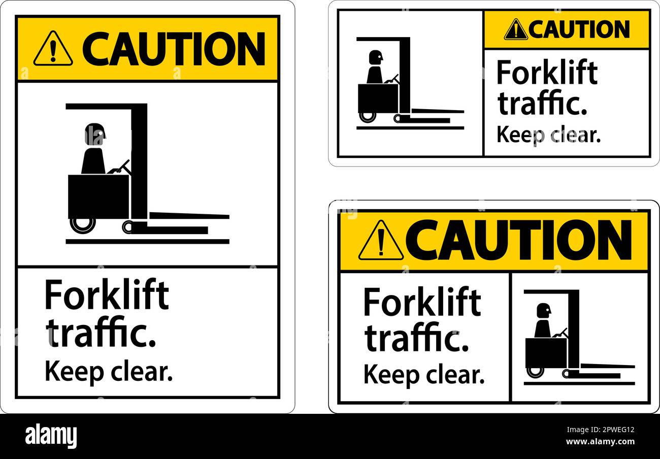 Caution Forklift Traffic Keep Clear Sign Stock Vector Image & Art - Alamy
