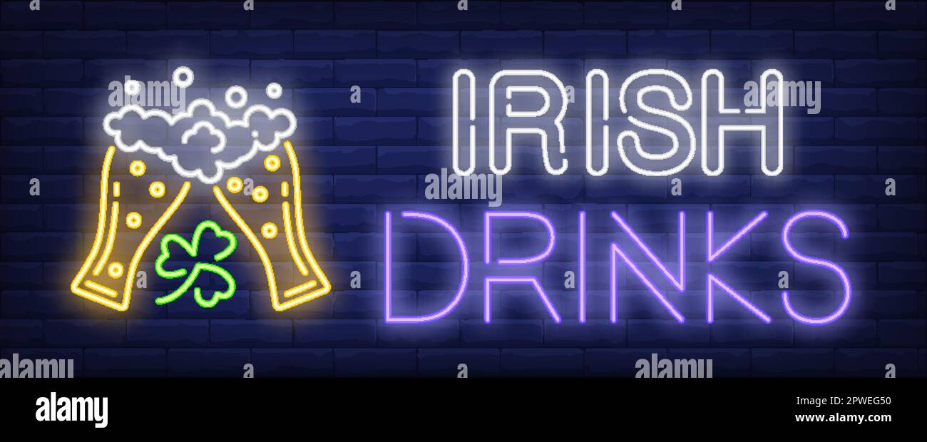 Irish drinks neon sign. Clinking glasses with beer and shamrock Stock ...