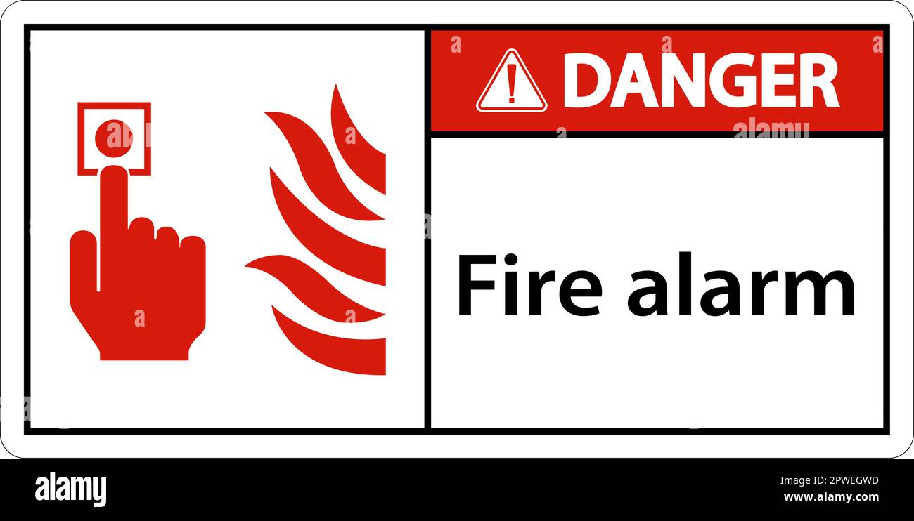 Danger Fire Alarm Sign On White Background Stock Vector Image & Art - Alamy