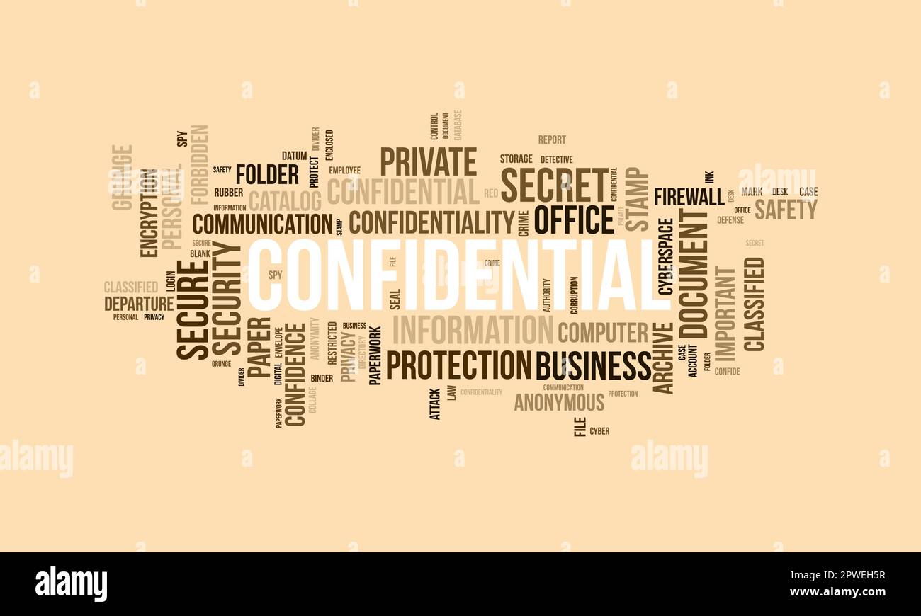 Word cloud background concept for Confidential. Secret information ...