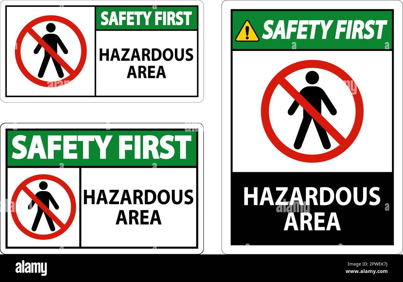 Safety First Sign Hazardous Area Sign On White Background Stock Vector ...