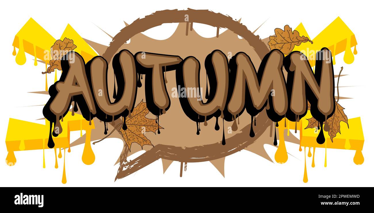 Autumn. Graffiti tag. Abstract modern street art decoration performed ...