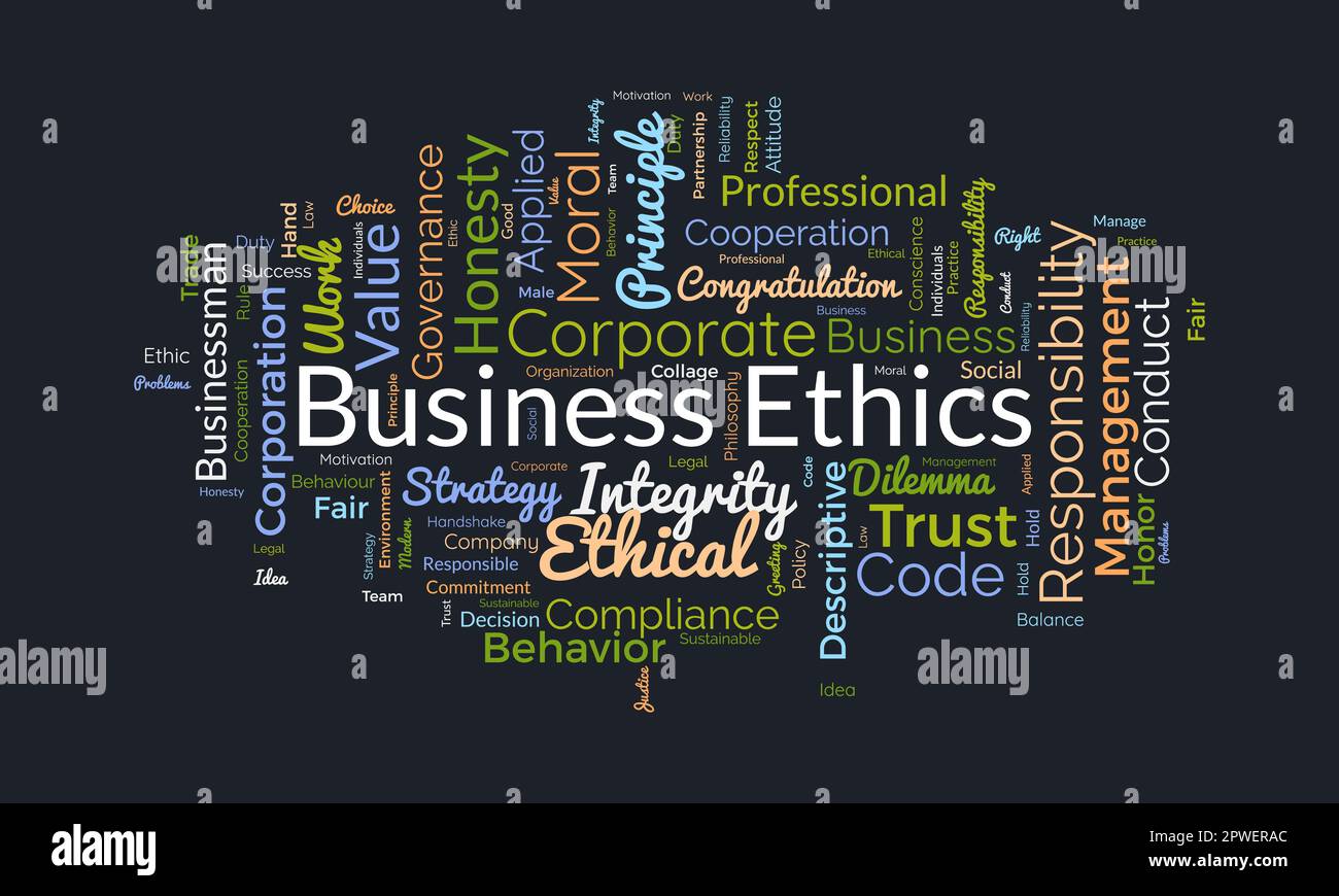 Word cloud background concept for Business Ethics. Corporate integrity ...