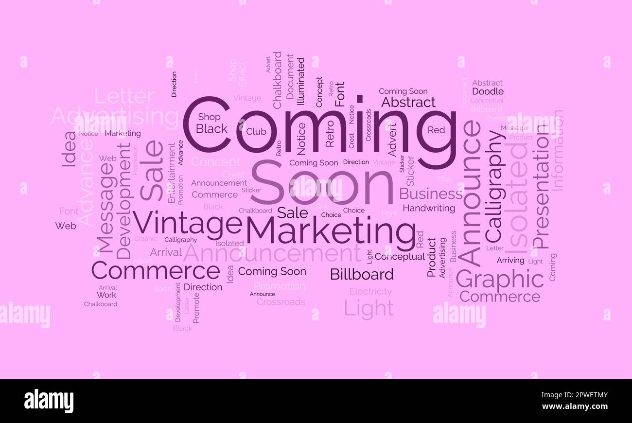 Word cloud background concept for coming soon. Business announcement ...