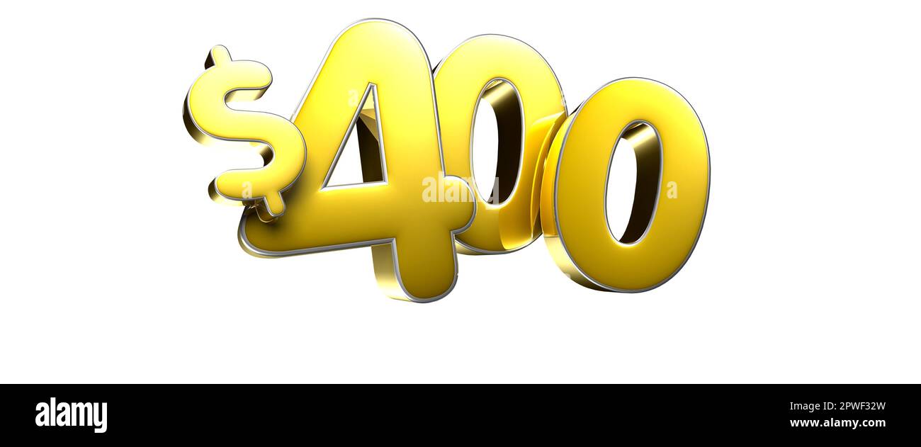 400 dollar figure gold 3D illustration on white background have work ...