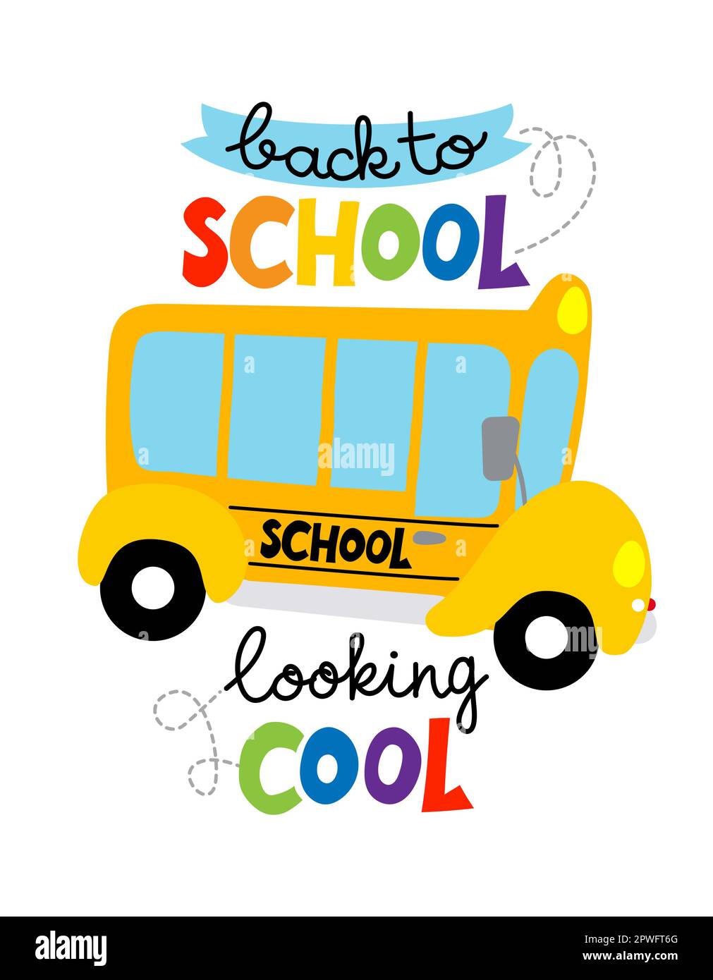 Back to School, looking cool - typography design with funny school bus ...