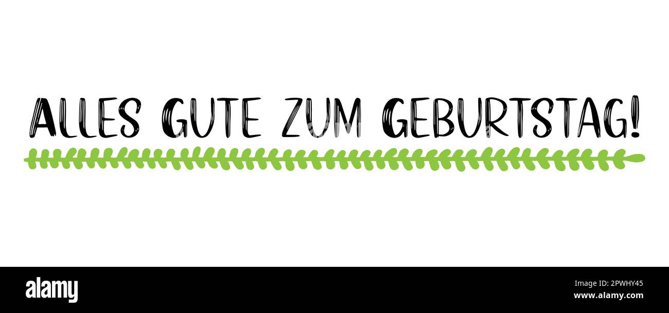 German quote Alles gute zum Geburtstag. Translated Happy Birthday. Hand ...