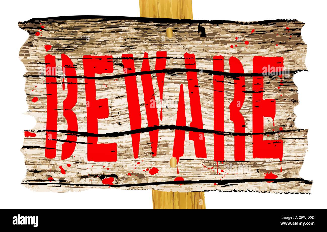 Wooden beware sign and post over a white background Stock Photo - Alamy