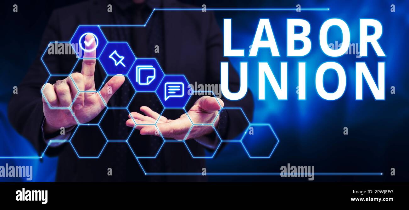 Text sign showing Labor Union, Business approach rules relating to ...