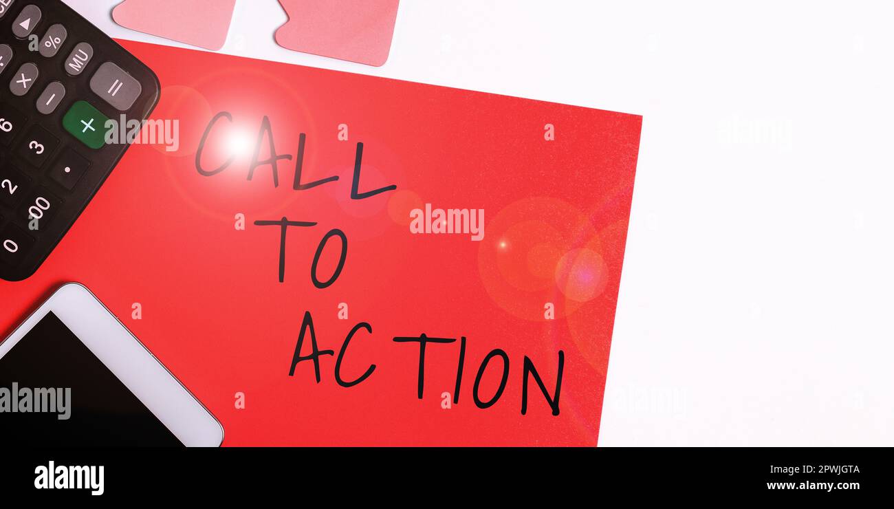 Inspiration showing sign Call To Action, Word for Encourage Decision ...