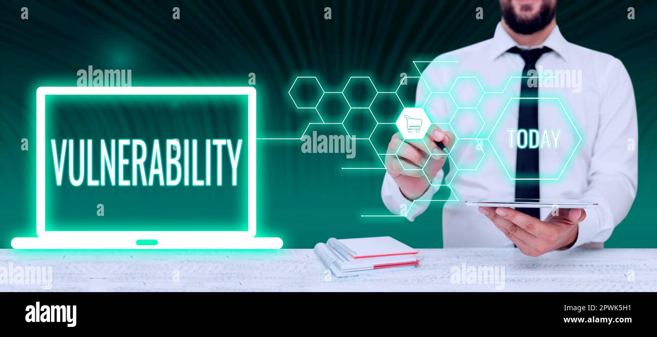 Sign displaying Vulnerability, Business showcase State of being exposed ...