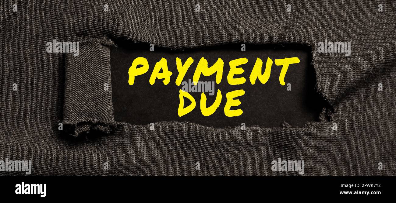Inspiration showing sign Payment Due, Word Written on The date when ...