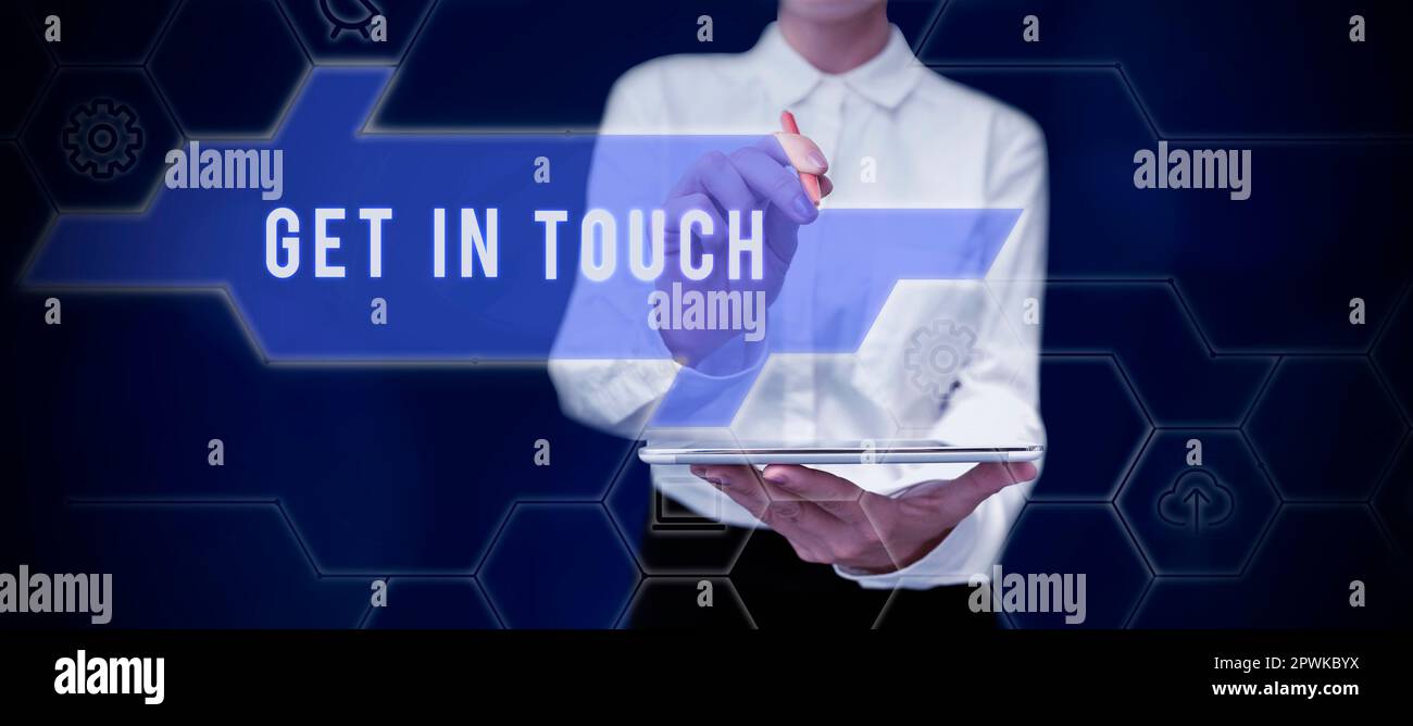 Sign displaying Get In Touch, Business showcase Stay in contact ...