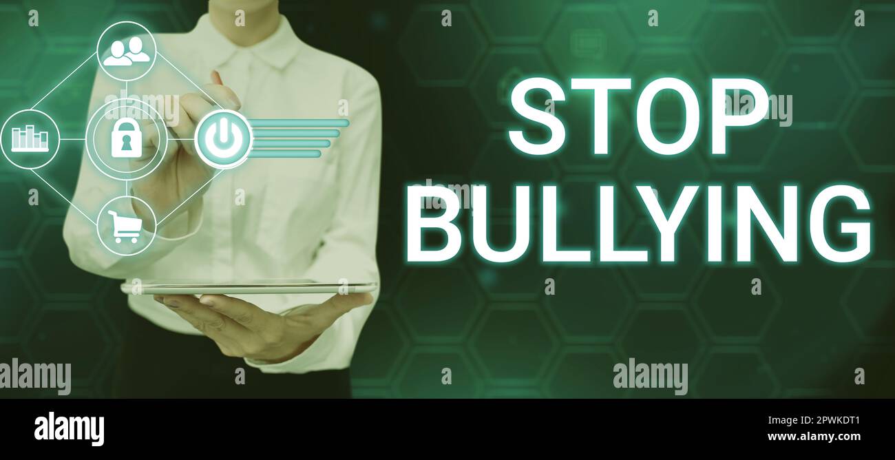 Text sign showing Stop Bullying, Concept meaning Fight and Eliminate ...