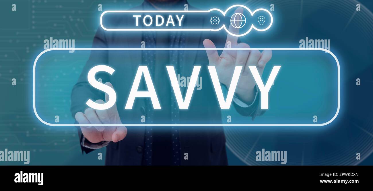 Conceptual display Savvy, Concept meaning having perception ... Conceptual display Savvy, Concept meaning having perception ...