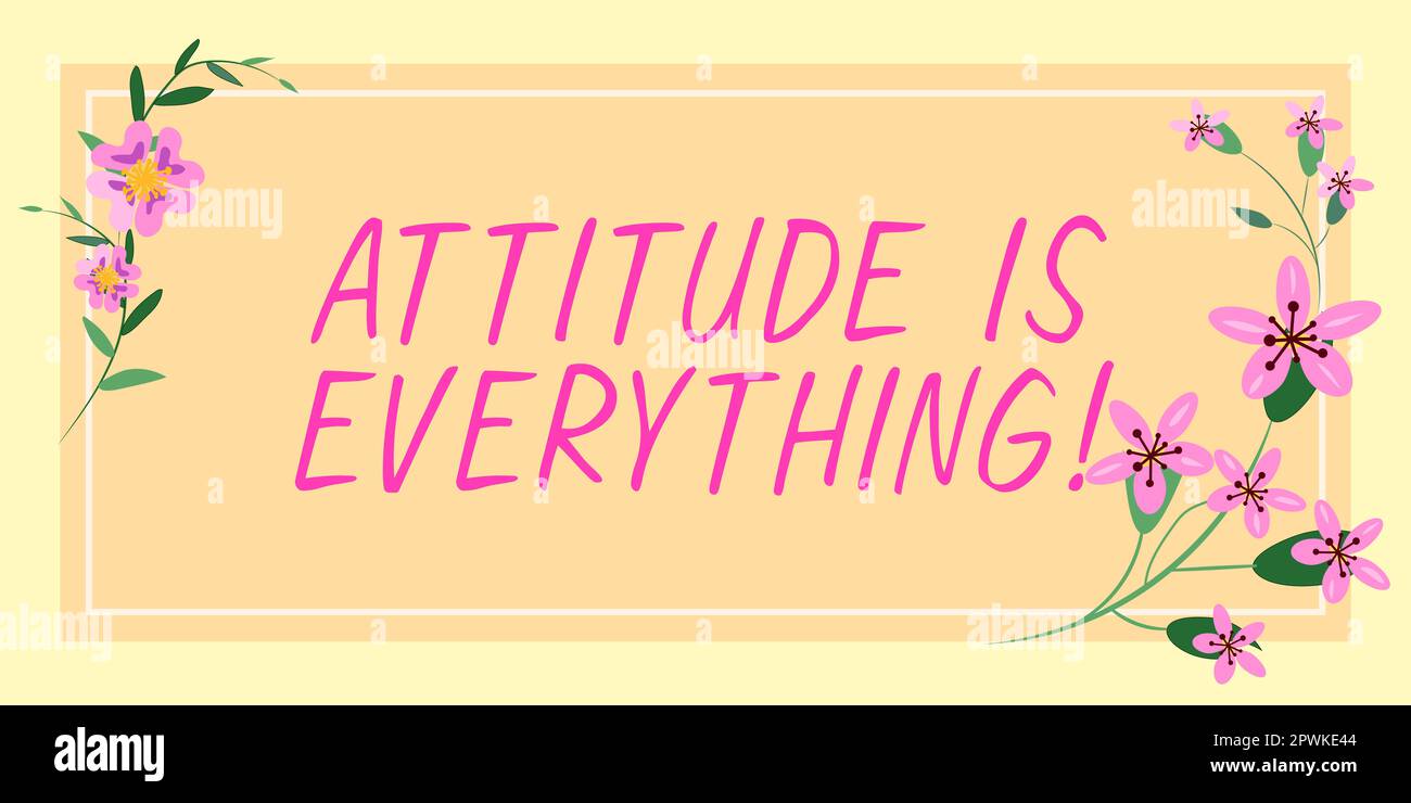 Handwriting text Attitude Is Everything, Conceptual photo Personal ...